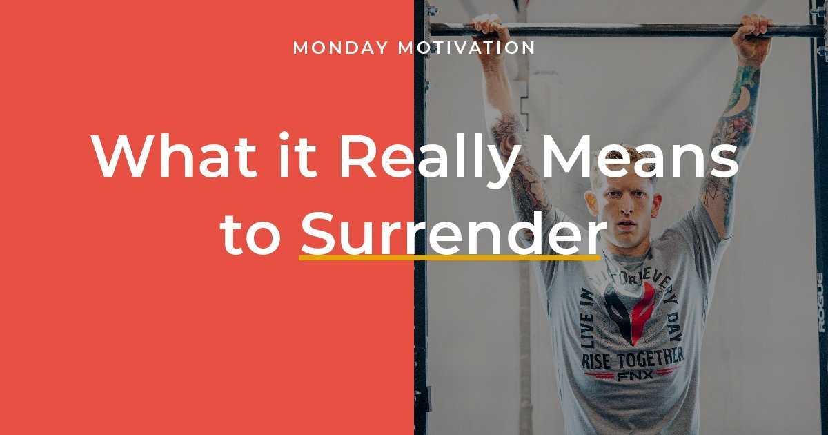 What It Really Means to Surrender – FNX